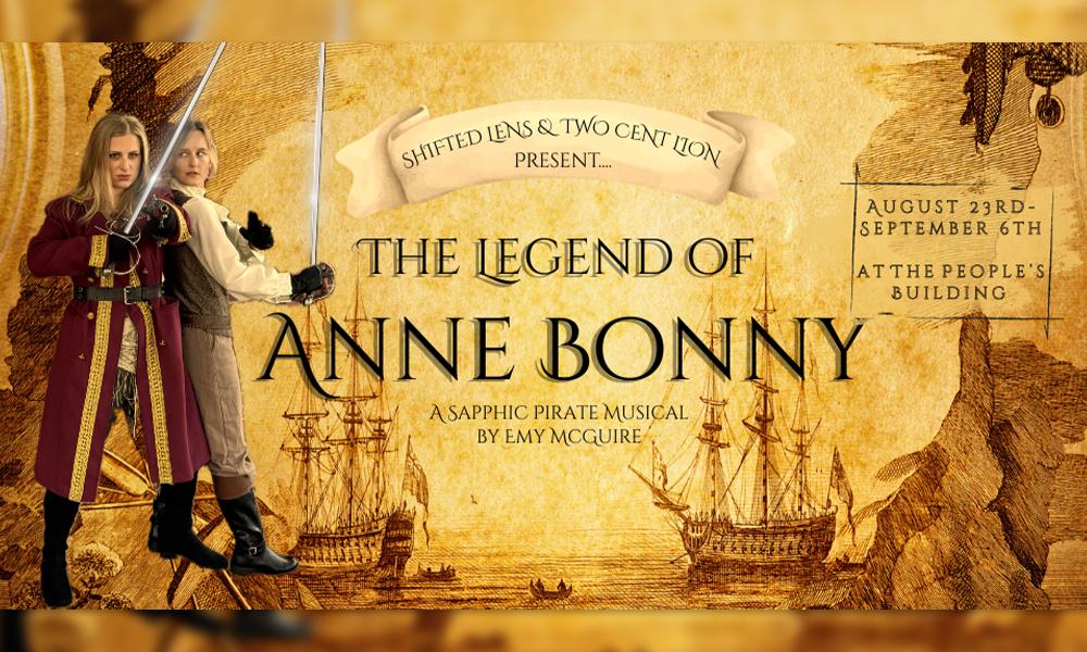 New Pirate Musical “The Legend of Anne Bonny” Premiers at People’s ...