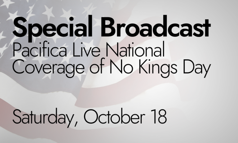 Special Broadcast – Pacifica’s National Coverage of No Kings Day – KGNU ...